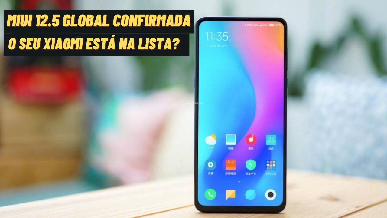 MIUI 12.5 global Xiaomi Detalhes do lançamento confirmado Confira